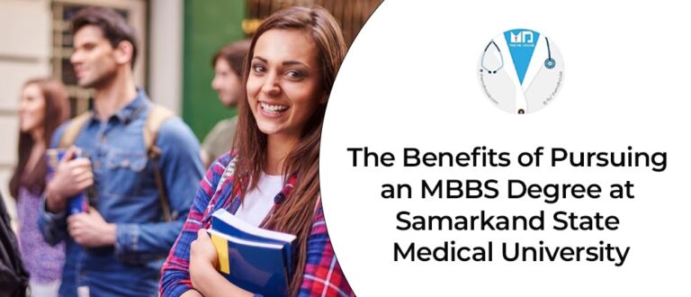 The Benefits of Pursuing an MBBS Degree at Samarkand State Medical ...