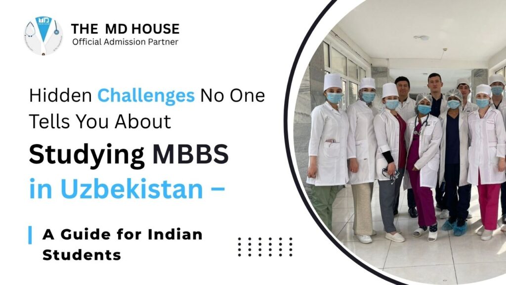 10 Hidden Challenges of Studying MBBS in Uzbekistan for Indians