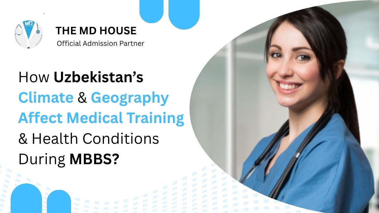 How Uzbekistan’s Climate & Geography Affect Medical Training & Health ...